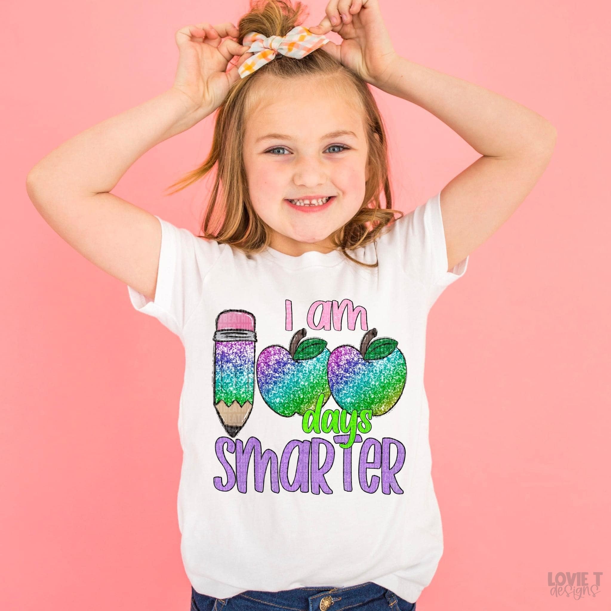 I Am 100 Days Smarter - Lovie T Designs